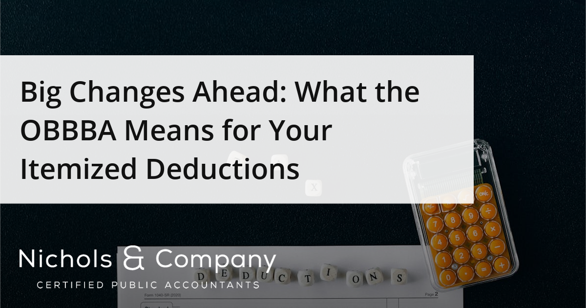 Big Changes Ahead: What the OBBBA Means for Your Itemized Deductions ...